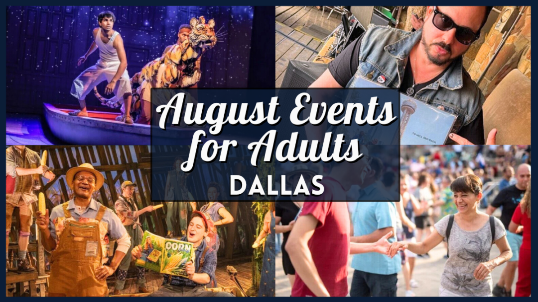 August 2025 Events In Dallas For Adults - Festivals & More!